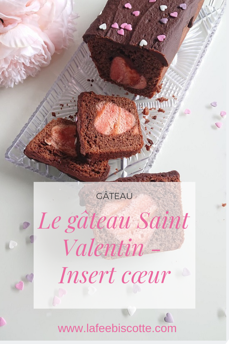 Le gâteau Saint Valentin - Insert cœur - La Fée Biscotte
